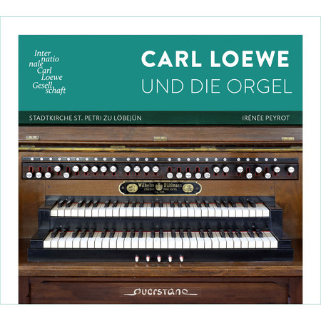 Carl Loewe und die Orgel (Stadtkirche St. Petri zu Löbejün)專輯 - Irénée ...