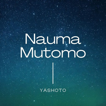 Nauma Mutomo專輯 - Yashoto - LINE MUSIC