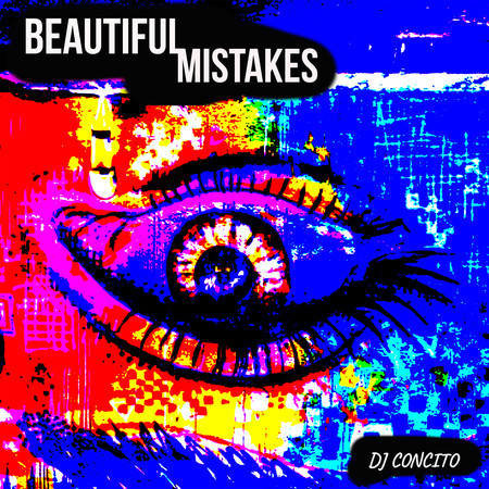 Beautiful Mistakes (Remix)專輯 - DJ Concito - LINE MUSIC