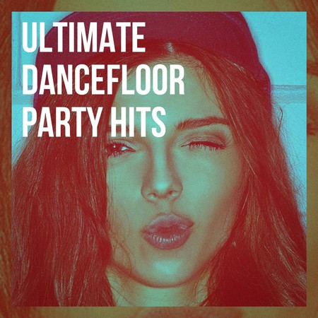 Ultimate Dancefloor Party Hits專輯 - Cover Nation, Hits Etc., #1 Hits ...