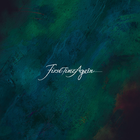 First Time Again專輯 - First Time Again undefined - LINE MUSIC