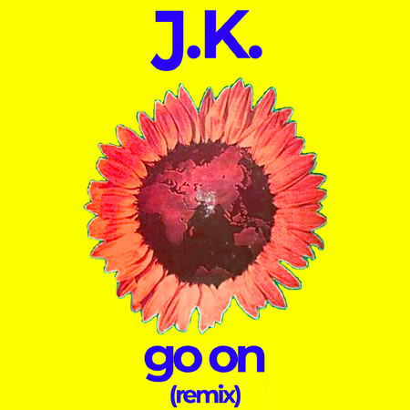Go On (Remix)專輯 - JK - LINE MUSIC