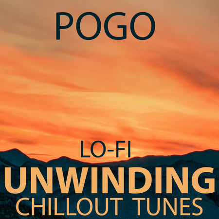 LO FI - UNWINDING CHILLOUT TUNES專輯 - Pogo undefined - LINE MUSIC