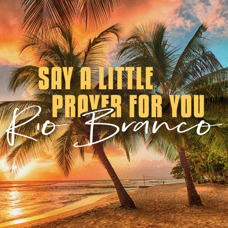 I Say a Little Prayer專輯 - Rio Branco undefined - LINE MUSIC