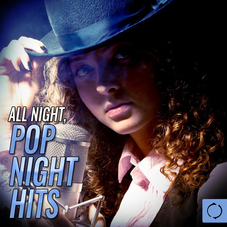 All Night, Pop Night Hits專輯 - The Vocal Masters - LINE MUSIC