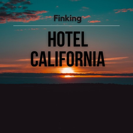 Hotel California專輯 - Finking undefined - LINE MUSIC