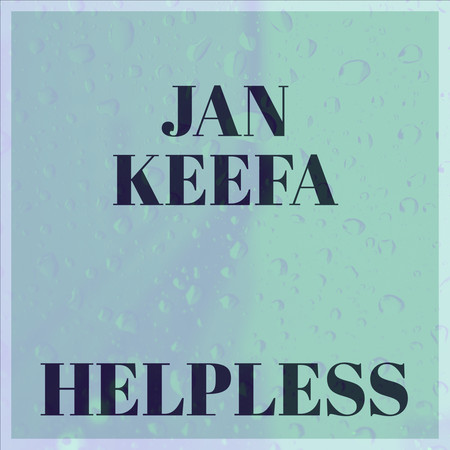 Helpless專輯 - Jan Keefa undefined - LINE MUSIC