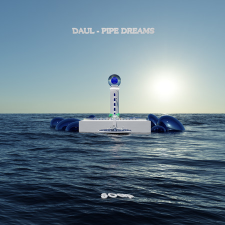 Pipe Dreams專輯 - DAUL undefined - LINE MUSIC