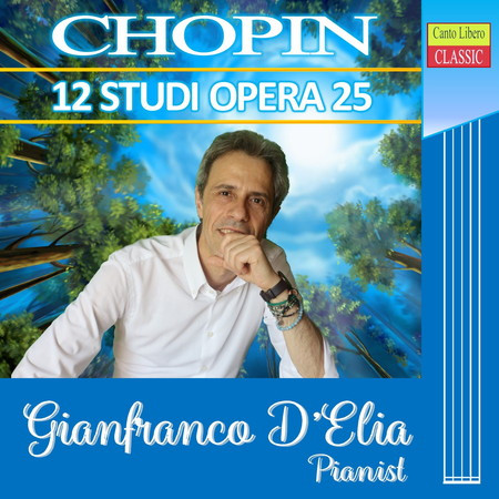 CHOPIN (12 Studi Opera 25)專輯 - Gianfranco D'Elia - LINE MUSIC