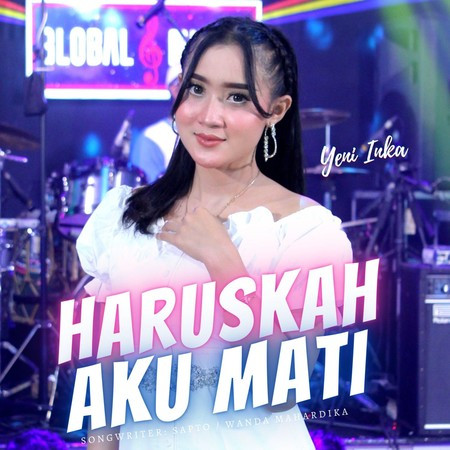 Haruskah Aku Mati專輯 - Yeni Inka - LINE MUSIC