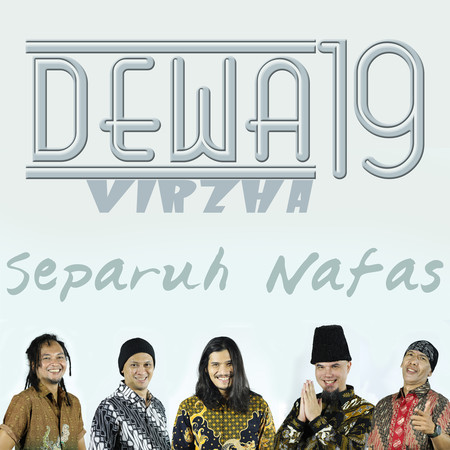 Separuh Nafas專輯 - Dewa 19, Virzha - LINE MUSIC
