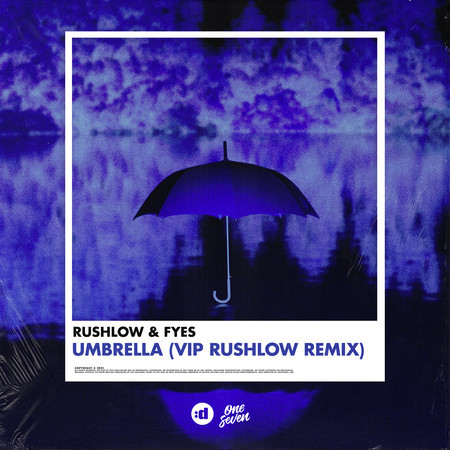 Umbrella (RushLow VIP)專輯 - Rushlow & Fyex undefined - LINE MUSIC