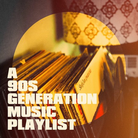 A 90s Generation Music Playlist專輯 - 90er Tanzparty, 90s Maniacs, Tubes ...