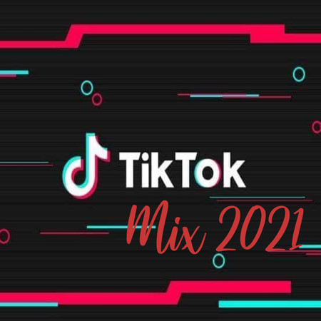 Tik Tok Mix Vol6 2021專輯 - Dj Tik Tok Mix - LINE MUSIC