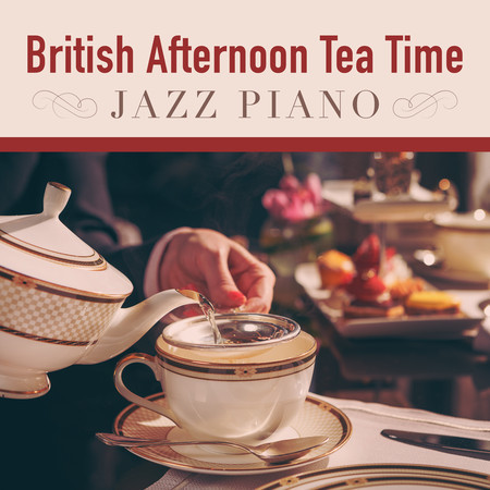 Dignified Afternoons - Teres - British Afternoon Tea Time Jazz Piano專輯 - LINE MUSIC