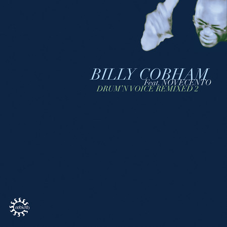 Drum'n Voice (Remixed 2)專輯 - Billy Cobham - LINE MUSIC
