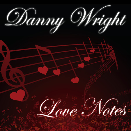 Love Notes專輯 - Danny Wright undefined - LINE MUSIC