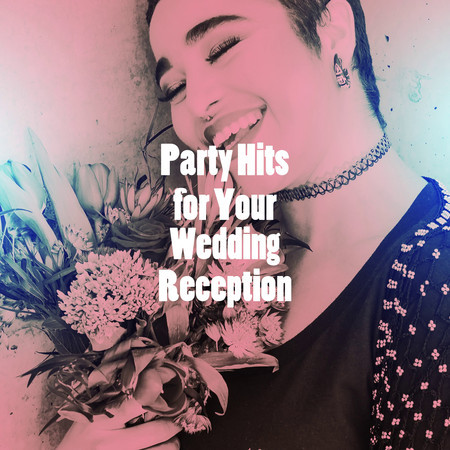 Party Hits for Your Wedding Reception專輯 - Party Hit Kings, Cover Nation ...
