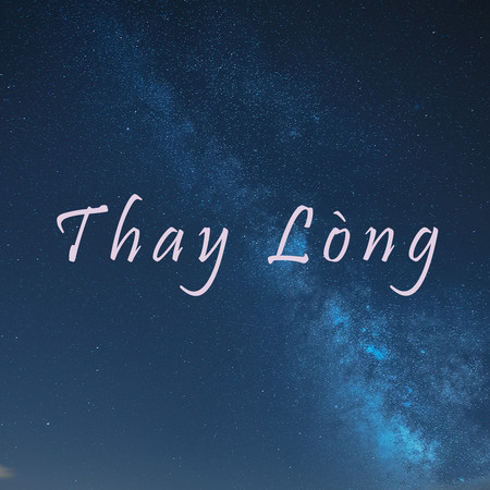Thay Lòng (Remix)專輯 - DIMZ, TVk, NH4T - LINE MUSIC