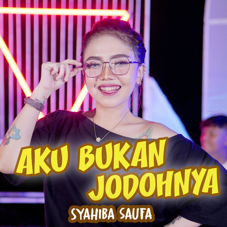 Aku Bukan Jodohnya專輯 - Syahiba Saufa undefined - LINE MUSIC