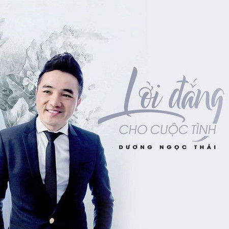 Lời Đắng Cho Cuộc Tình專輯 - Duong Ngoc Thai undefined - LINE MUSIC