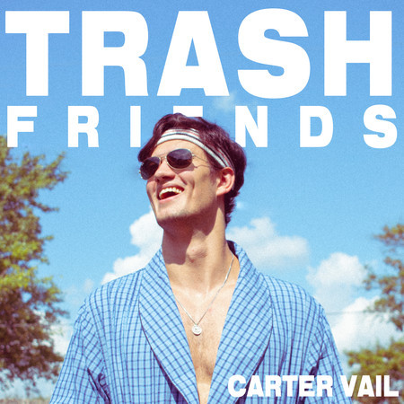 Trash Friends專輯 - Carter Vail - LINE MUSIC
