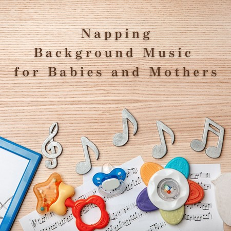 Napping Background Music for Babies and Mothers專輯 - Relaxing BGM ...