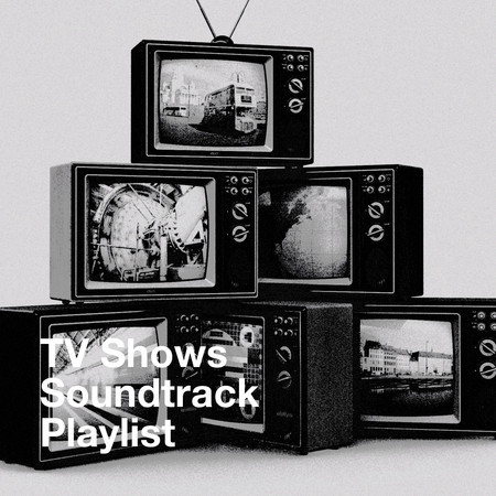 TV Shows Soundtrack Playlist專輯 - TV Studio Project, The Best of TV ...