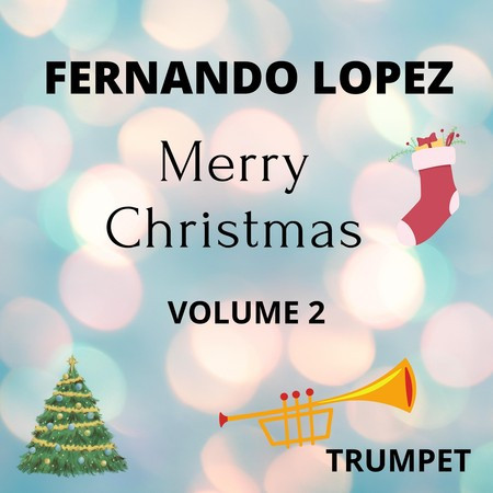 Merry Christmas, Vol. 2 (Trumpet)專輯 - Fernando Lopez - LINE MUSIC