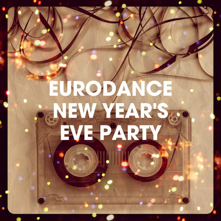 Eurodance New Year's Eve Party專輯 - Best of Eurodance, Das Beste von ...