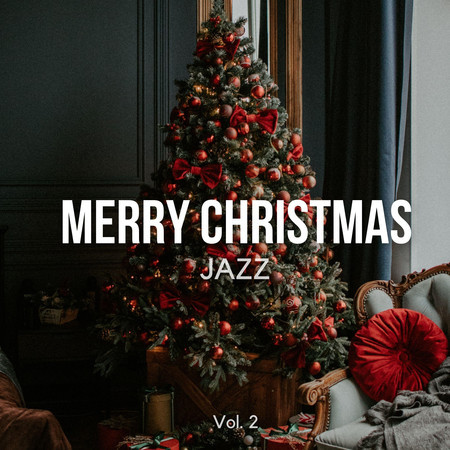 Merry Christmas Jazz Instrumentals, Vol. 2專輯 - Christmas Jazz Holiday ...