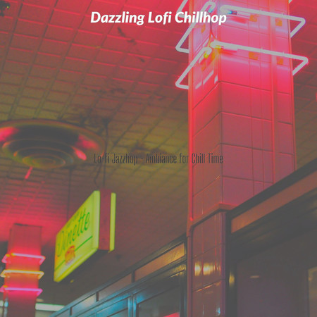 Sumptuous Ambiance for Vibing - Dazzling Lofi Chillhop - Lo-fi Jazzhop ...