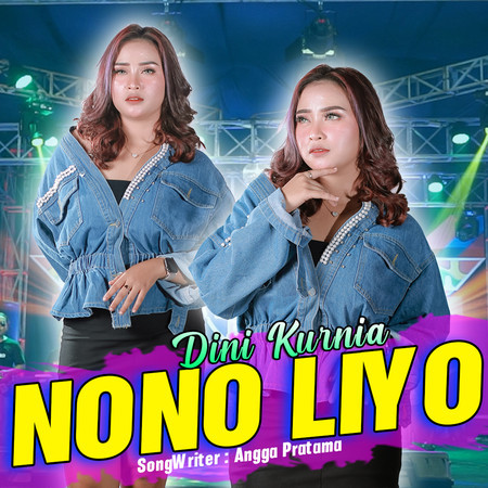Nono Liyo (Ska Koplo Version)專輯 - Dini Kurnia - LINE MUSIC