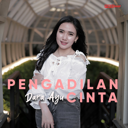 Pengadilan Cinta專輯 - Dara Ayu undefined - LINE MUSIC