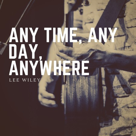 Any Time, Any Day, Anywhere專輯 - Lee Wiley - LINE MUSIC