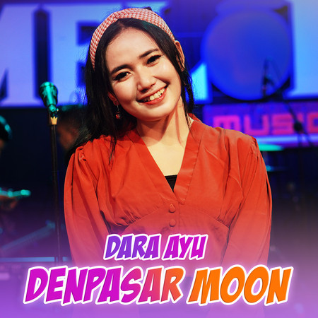 Denpasar Moon專輯 - Dara Ayu - LINE MUSIC