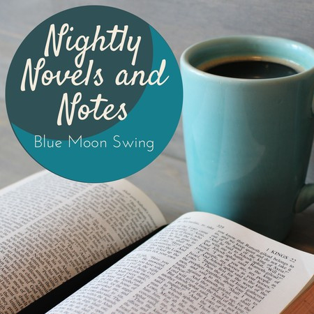Time for a Book - Blue Moon Swing - Nightly Novels and Notes專輯 - LINE MUSIC
