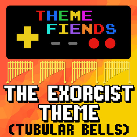The Exorcist Theme (Tubular Bells)專輯 - Theme Fiends undefined - LINE MUSIC