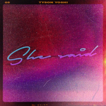 She Said - Tyson Yoshi - She Said專輯 - LINE MUSIC