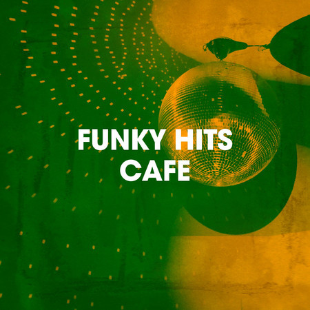 Funky Hits Café專輯 - Funk, Funk Music, Central Funk - LINE MUSIC