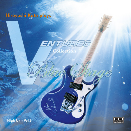 Hiroyoshi Kato plays VENTURES Collection Blue Stage專輯 - 加藤博啓 undefined ...