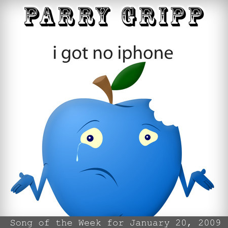 I Got No iPhone: Parry Gripp Song of the Week for January 20, 2009 ...
