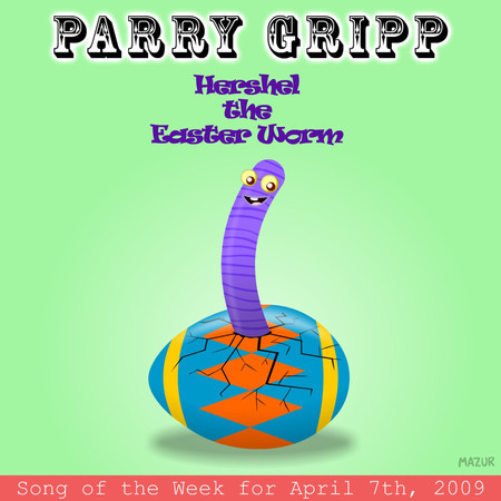 Hershel The Easter Worm: Parry Gripp Song of the Week for April 7, 2009 ...