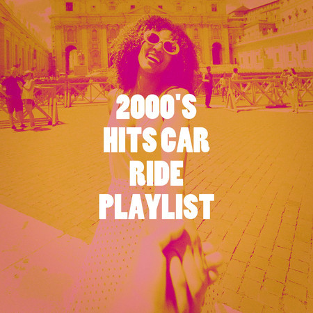 Bring It All Back - Various Artists - 2000's Hits Car Ride Playlist專輯 ...