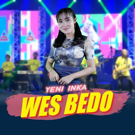 Wes Bedo專輯 - Yeni Inka - LINE MUSIC