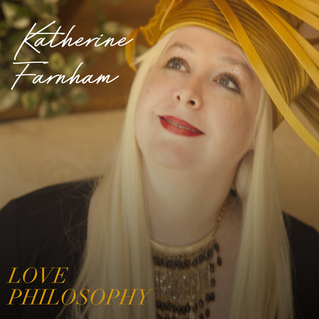 Love Philosophy專輯 - Katherine Farnham undefined - LINE MUSIC