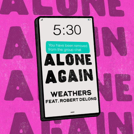 Alone Again (feat. Robert DeLong)專輯 - Weathers undefined - LINE MUSIC