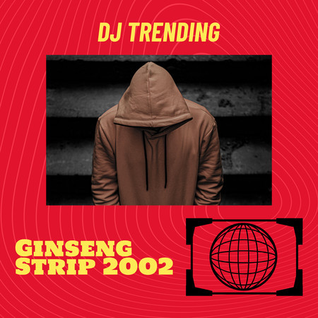 Ginseng Strip 2002專輯 - DJ Trending undefined - LINE MUSIC