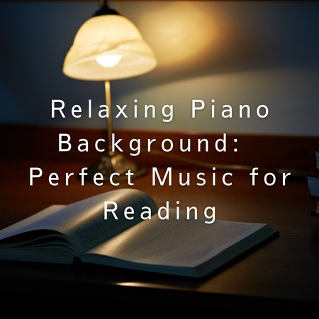 Relaxing Piano Background: Perfect Music for Reading專輯 - Love Bossa ...