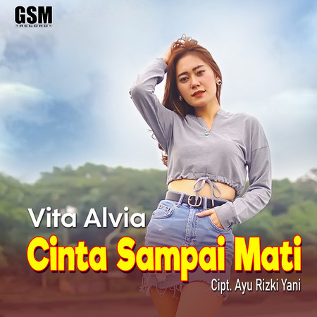 Cinta Sampai Mati專輯 - Vita Alvia - LINE MUSIC